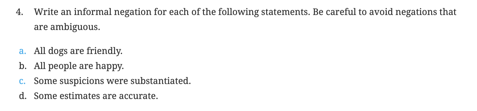 Solved 4. Write an informal negation for each of the | Chegg.com