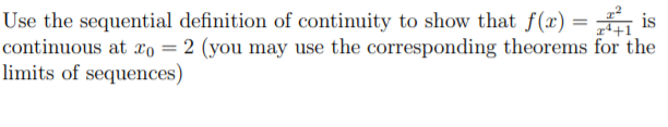 Solved Use the sequential definition of continuity to show | Chegg.com