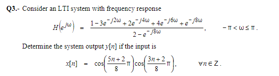 Solved Q3.- Consider an LTI system with frequency response | Chegg.com