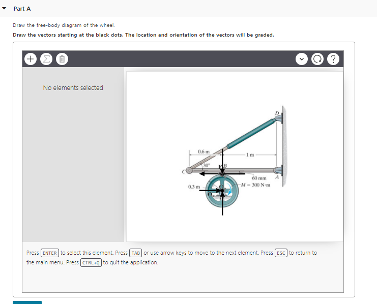 Solved Part A Draw The Free body Diagram Of The Wheel Draw Chegg