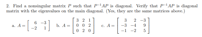 2. Find a nonsingular matrix P such that P-1AP is | Chegg.com