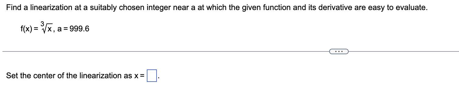 Solved Find a linearization at a suitably chosen integer | Chegg.com