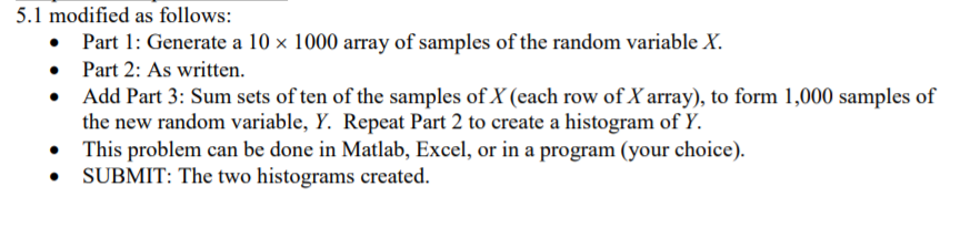 Solved 5.1 modified as follows: Part 1: Generate a 10 x 1000 | Chegg.com