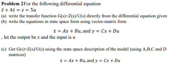 Solved Problem 2For the following differential equation | Chegg.com