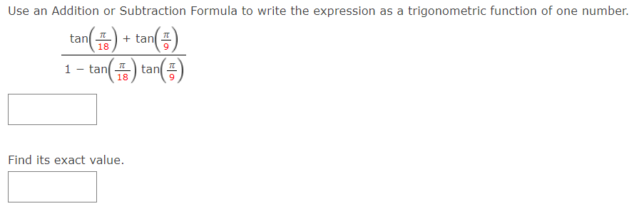 Solved Use an Addition or Subtraction Formula to write the | Chegg.com