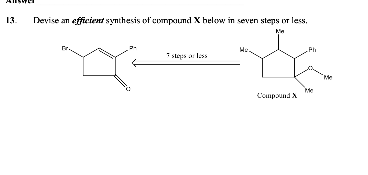 Solved Devise an efficient synthesis of compound X below in | Chegg.com