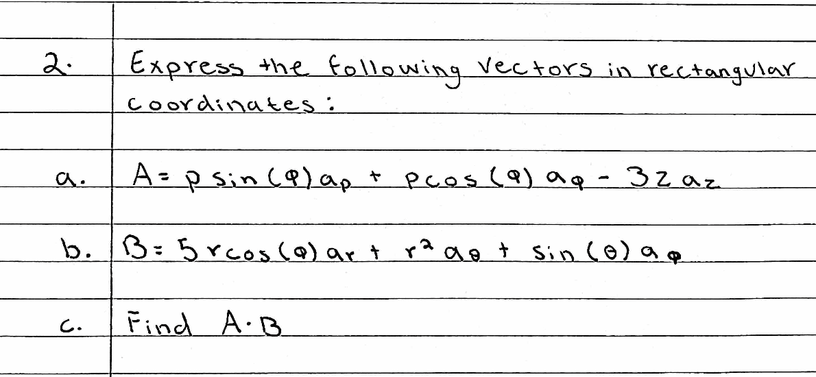 Solved 2. Express the following vectors in rectangular | Chegg.com