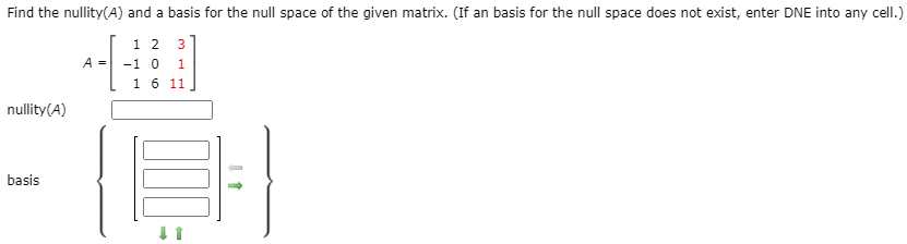 Solved Find the nullity(A) and a basis for the null space of | Chegg.com