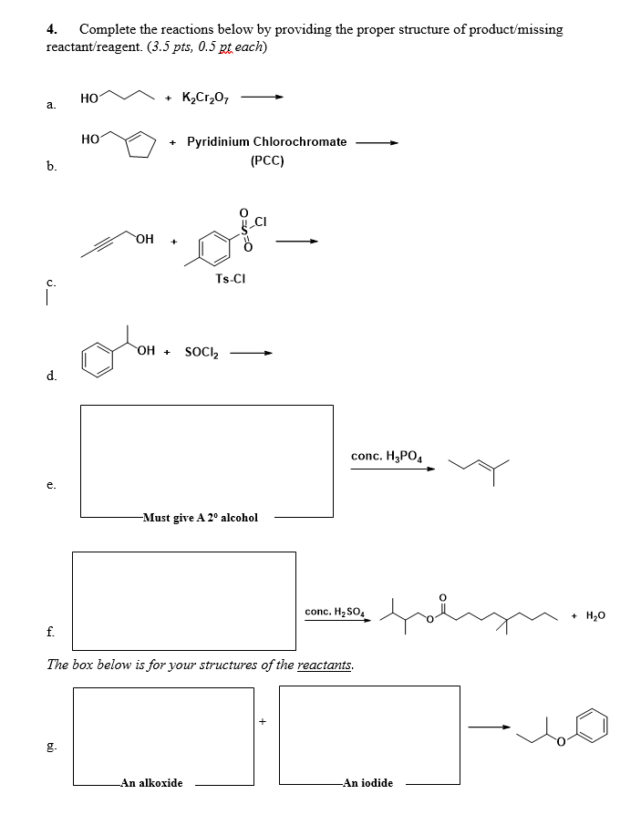 Solved 4. Complete the reactions below by providing the | Chegg.com