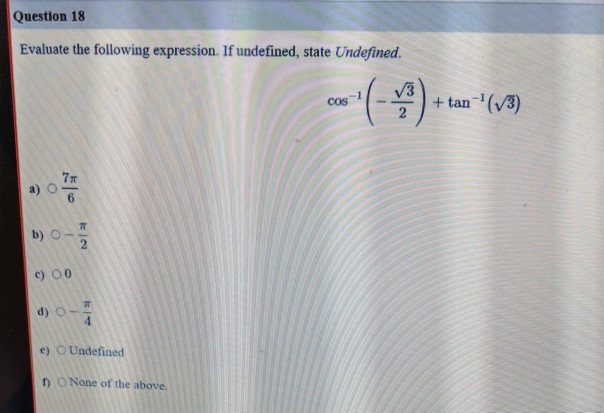 Solved Question 18 Evaluate the following expression. If | Chegg.com