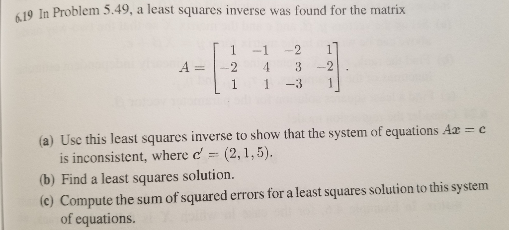 Solved 110 In Problem 5.49, a least squares inverse was | Chegg.com