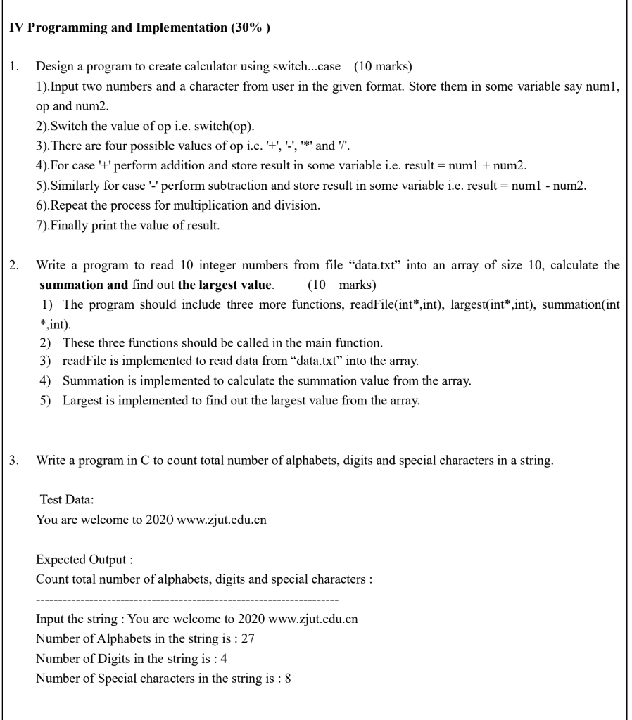 Solved IV Programming and Implementation (30%) Design a | Chegg.com
