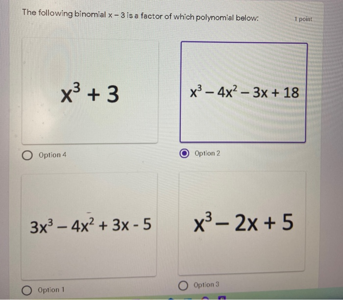 Solved The following binomial x - 3 is a factor of which | Chegg.com