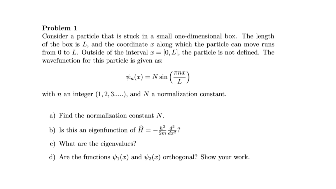 Solved Problem 1 Consider a particle that is stuck in a | Chegg.com