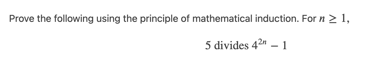 Solved Prove the following using the principle of | Chegg.com