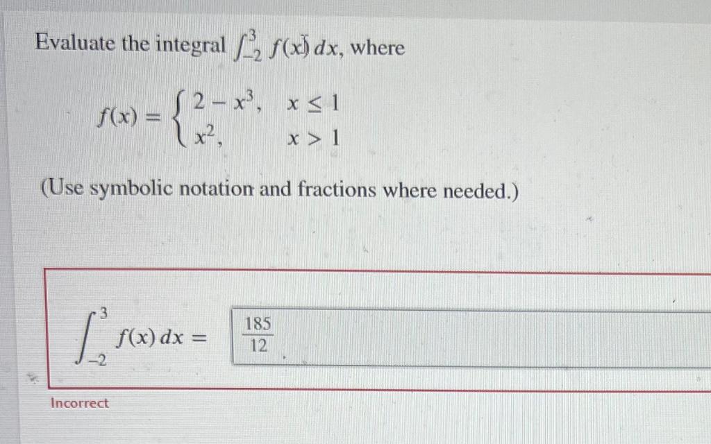 Solved Evaluate the integral ∫−23f(x)dx, where | Chegg.com