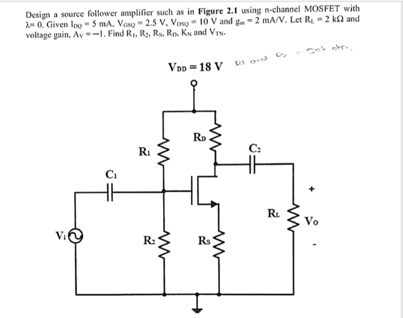 Solved Vpp = 18 V Barolo Design a source follower amplifier | Chegg.com