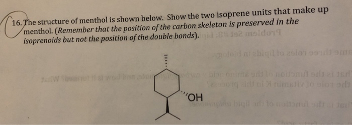 Solved 16. The structure of menthol is shown below. Show the | Chegg.com