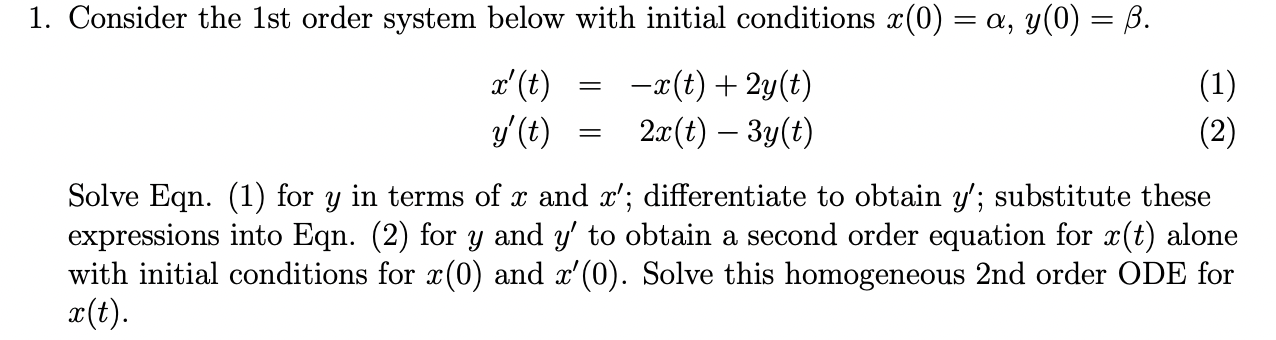 Solved 1. Consider the 1st order system below with initial | Chegg.com