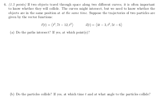 Solved 6. (15 points)If two objects travel through space | Chegg.com