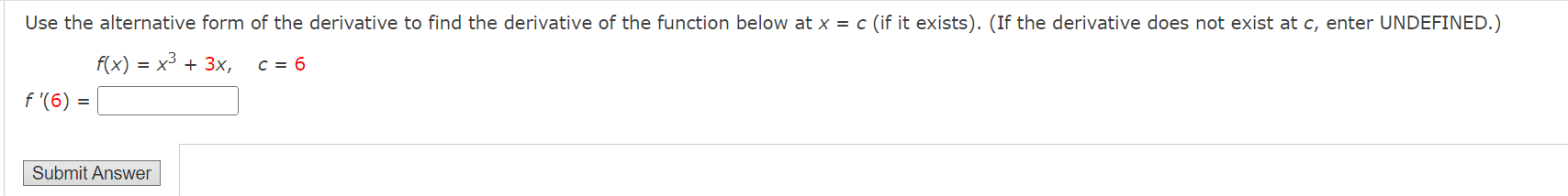 Solved Use the alternative form of the derivative to find | Chegg.com