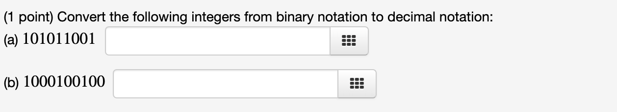 Solved (1 point) Convert the following integers from binary | Chegg.com