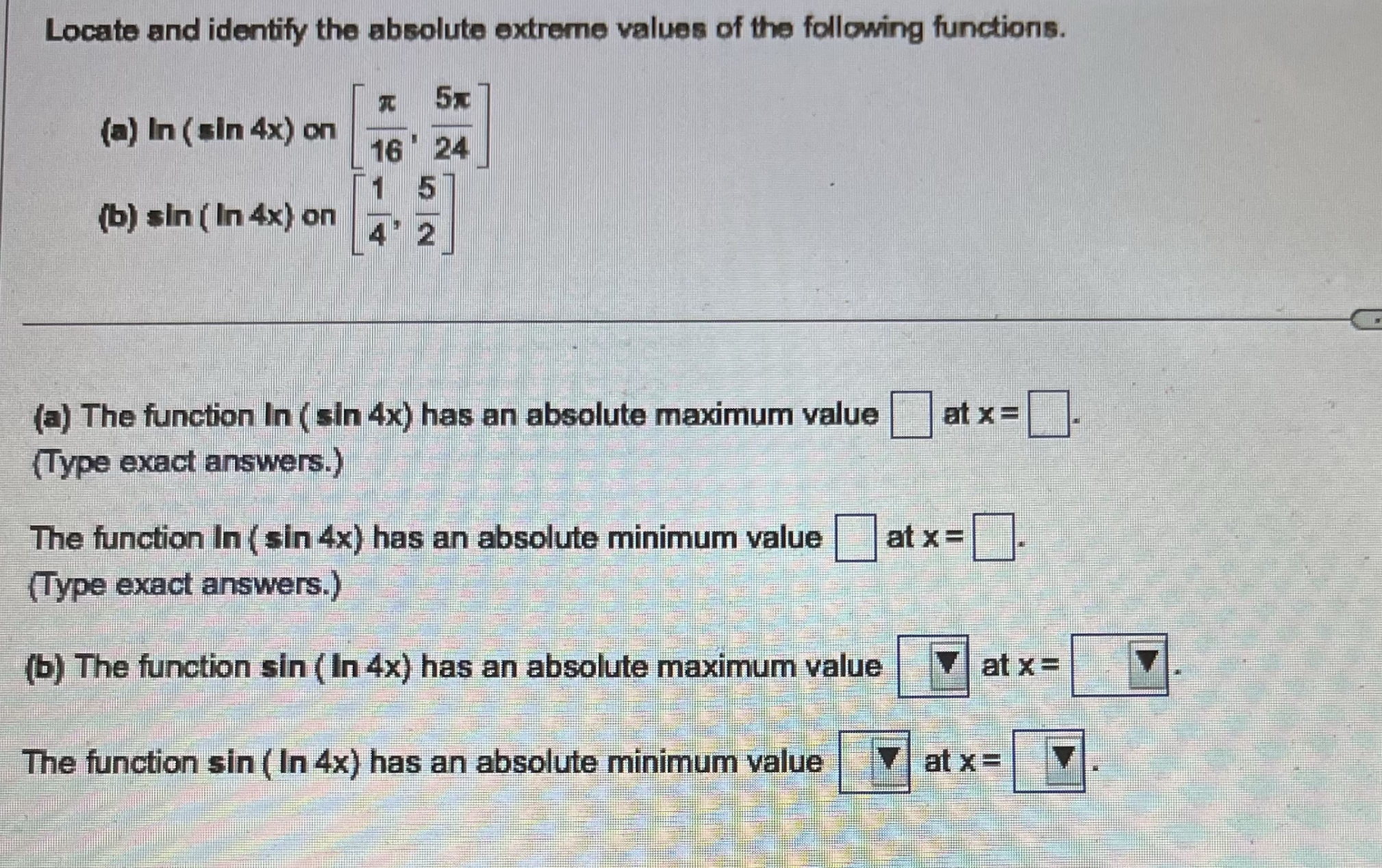 Solved Locate and identify the absolute extreme values of | Chegg.com