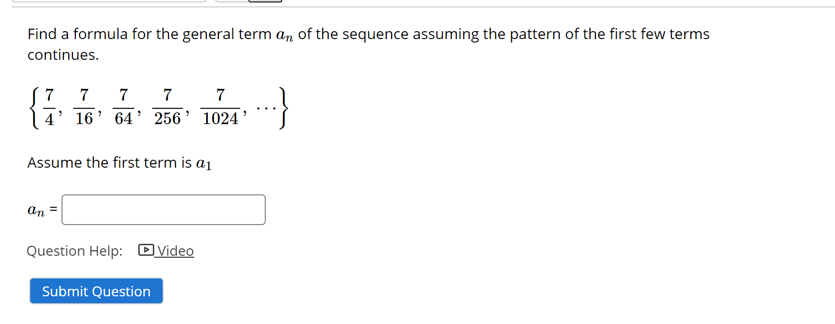 Solved Find a formula for the general term an of the | Chegg.com