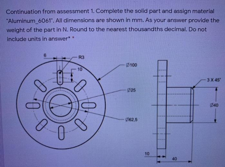 Solved Continuation from assessment 1. ﻿Complete the solid | Chegg.com