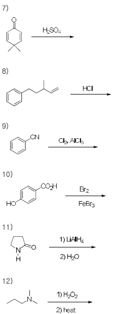Solved 7) H2SO4 8) HCI 9) CN CH, ACH 10) COH Br2 HO Febr3 | Chegg.com