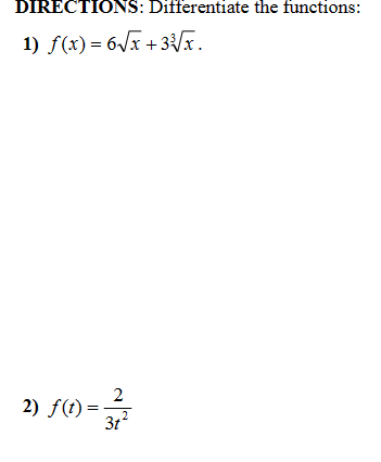 Solved DIRECTIONS: Differentiate the functions: 1) | Chegg.com