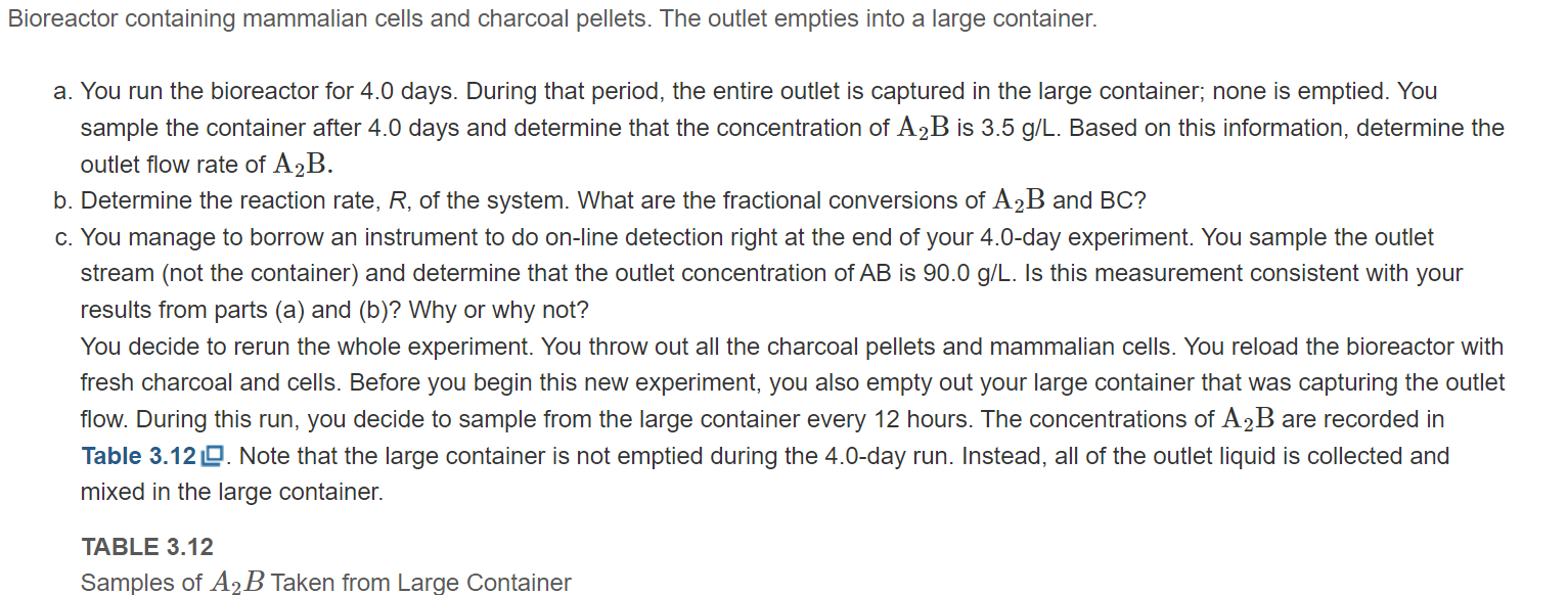 Solved A2 B+BC→AB+C In addition to the cells, the bioreactor | Chegg.com