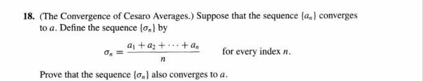 Solved 18. (The Convergence of Cesaro Averages.) Suppose | Chegg.com