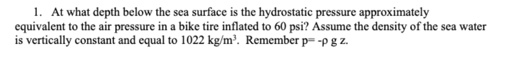 Solved At what depth below the sea surface is the | Chegg.com
