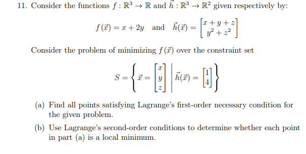 Solved 11. Consider the functions f: R3 + R and h: R3 + R2 | Chegg.com