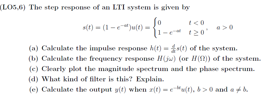 Solved LO5,6s(t)=(1-e-at)u(t)={0,t 0(a) | Chegg.com