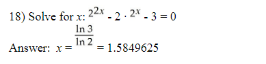 Solved 18) Solve for x:22x−2⋅2x−3=0 Answer: | Chegg.com