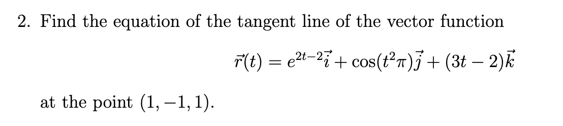 Find the equation of the tangent line of the vector | Chegg.com