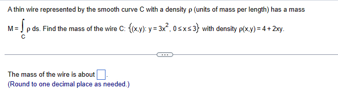 Solved A thin wire represented by the smooth curve C ﻿with a | Chegg.com