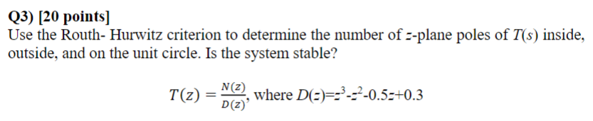 Solved Use the Routh- Hurwitz criterion to determine the | Chegg.com