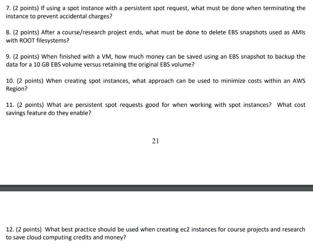 Solved 7. ( 2 points) If using a spot instance with a | Chegg.com