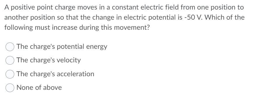 Solved A positive point charge moves in a constant electric | Chegg.com