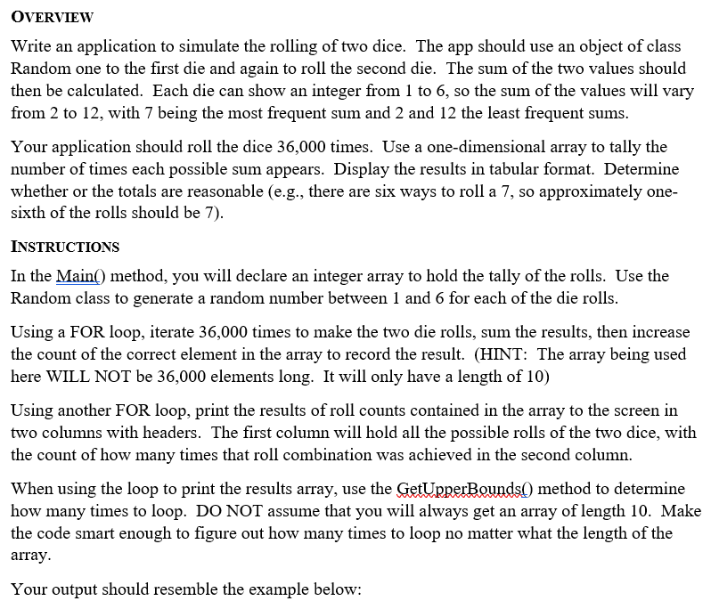 Solved OVERVIEW Write an application to simulate the rolling | Chegg.com