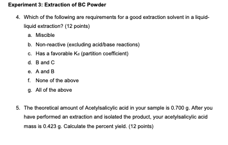 Solved Experiment 3: Extraction of BC Powder 4. Which of the | Chegg.com