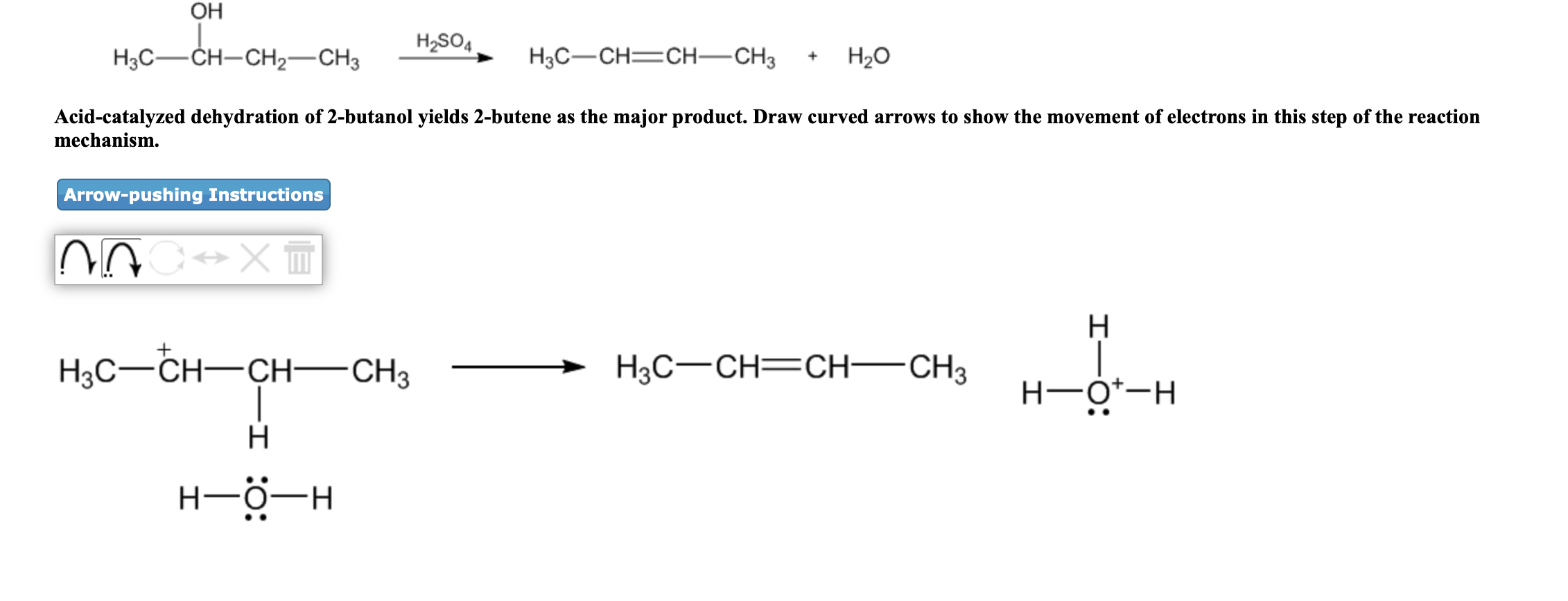 Solved OH H2SO4 H3C-CH-CH2-CH3 H3C-CH=CH-CH3 + H2O | Chegg.com