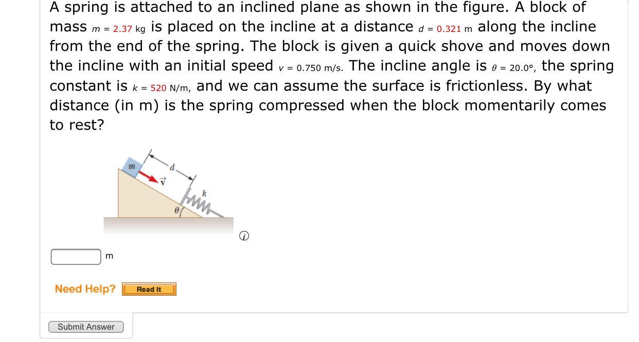 Solved A spring is attached to an inclined plane as shown in | Chegg.com