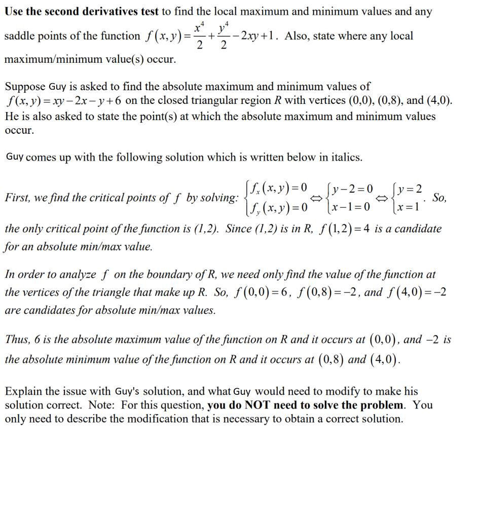Solved Use the second derivatives test to find the local | Chegg.com