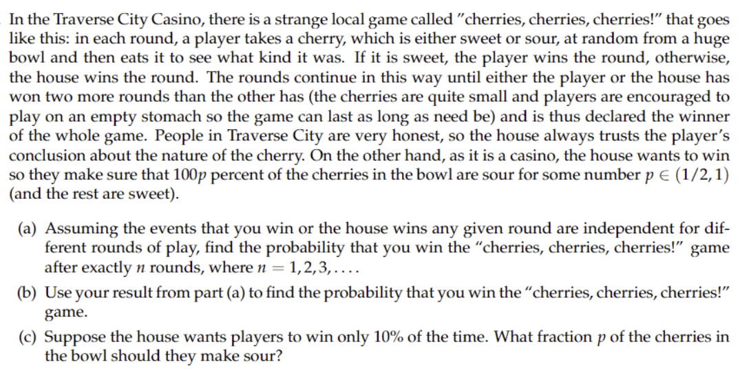 Solved In the Traverse City Casino, there is a strange local | Chegg.com