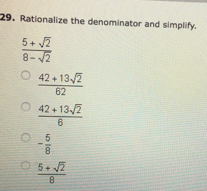 Solved Rationalize the denominator and simplify. 5 + | Chegg.com