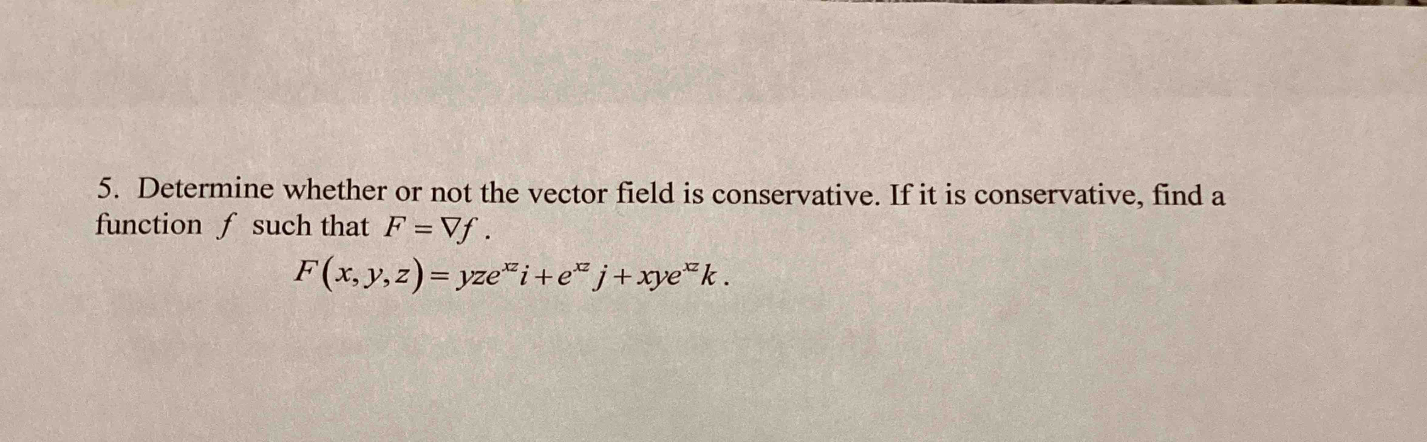 Solved Determine whether or not the vector field is | Chegg.com